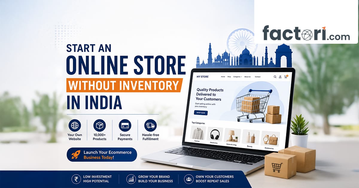 How to Start an Online Store Without Inventory in India